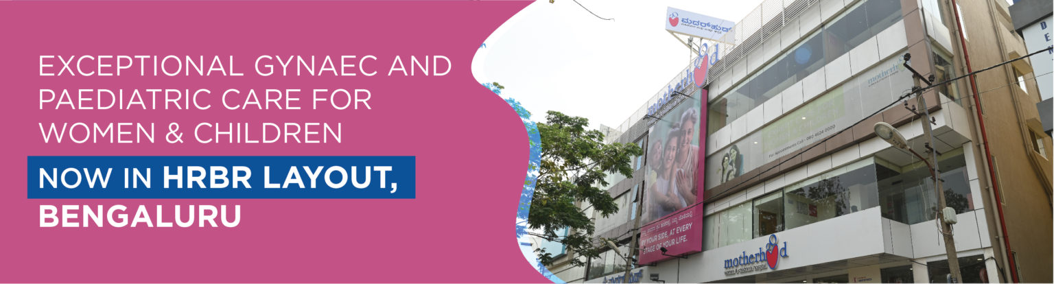 The best gynaecology Hospital in HRBR Layout, Bangalore | Motherhood ...