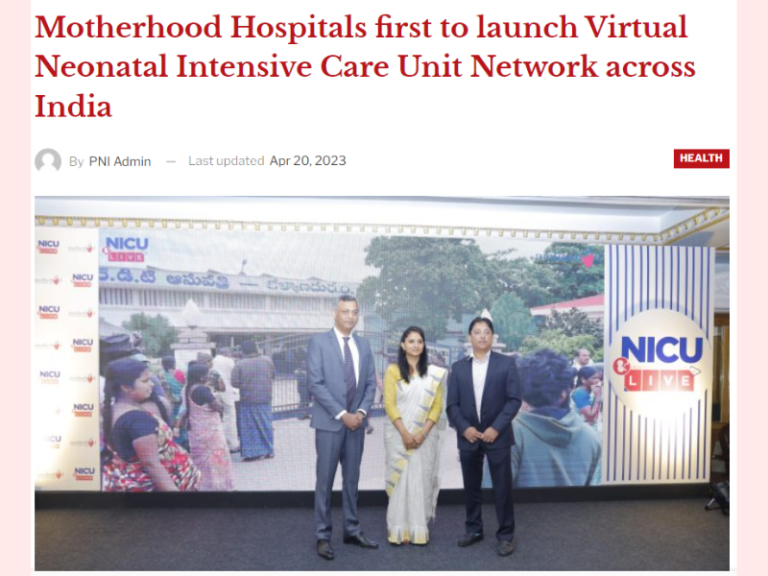 Motherhood Hospitals first to launch Virtual Neonatal Intensive Care Unit Network across India ...
