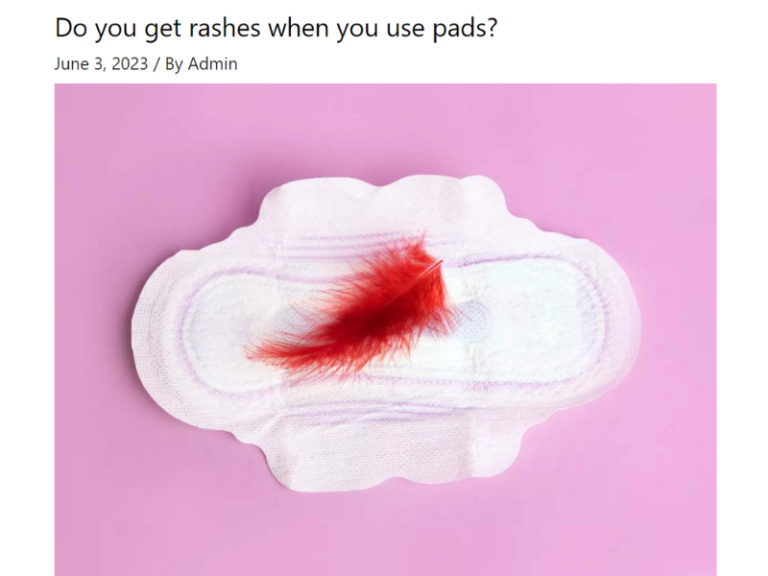Do you get rashes when you use pads? - Motherhood Hospitals India