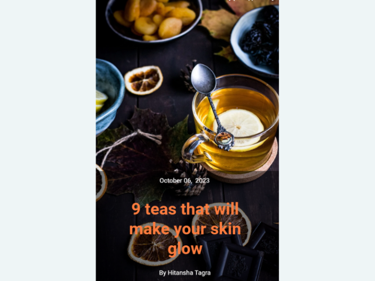 9 teas that will make your skin glow - Motherhood Hospitals India