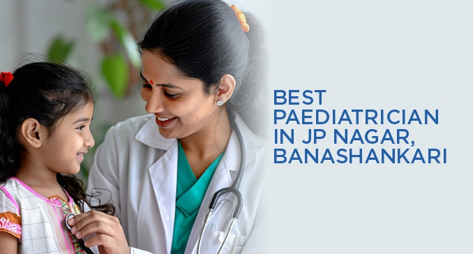 Best Paediatrician in JP Nagar, Banashankari | Motherhood Hospital